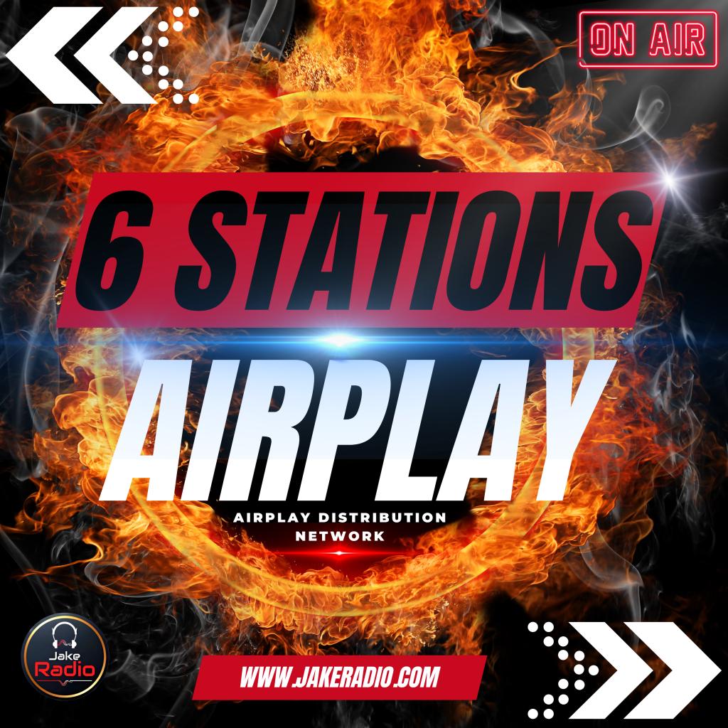 6 STATIONS | 1000 SPINS | 30 DAYS | HEAVY ROTATION - Jake Radio